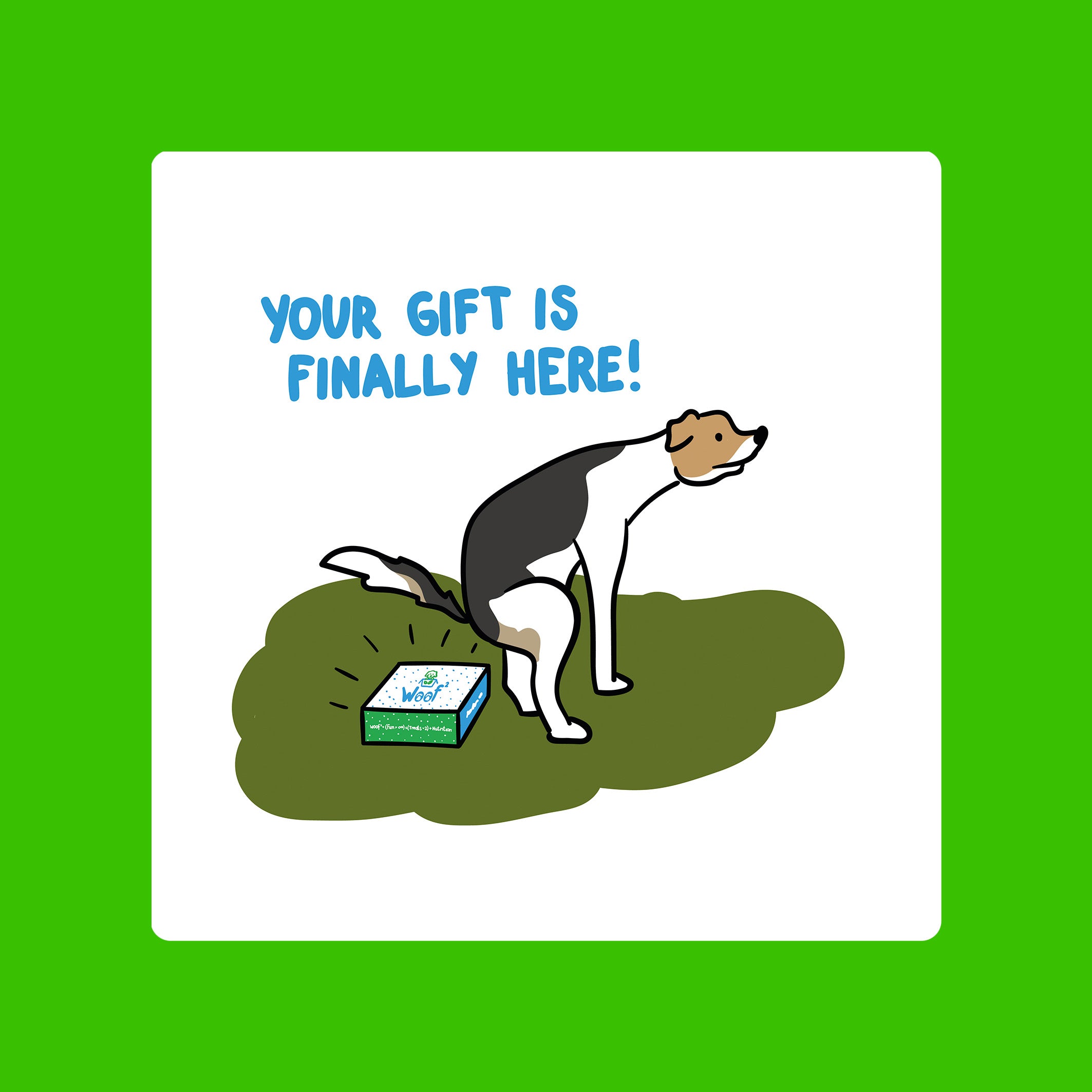 Woof² 'Your Gift Is Finally Here' Card – Woof² & Meow²